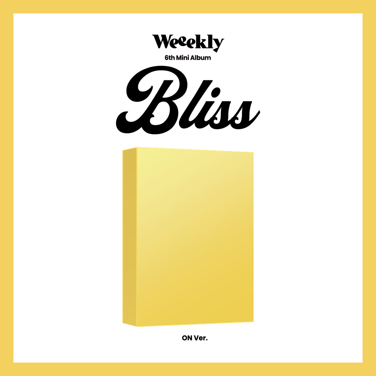 WEEEKLY - [Bliss] 6th Mini Album ON Version – kpopalbums.com