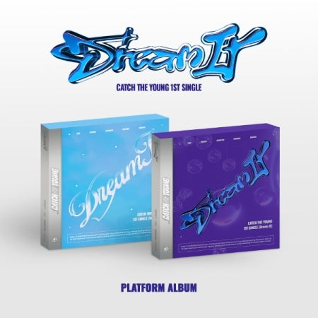 Catch The Young - [DREAM IT] 1st Single PLATFORM Album 2 Version SET ...