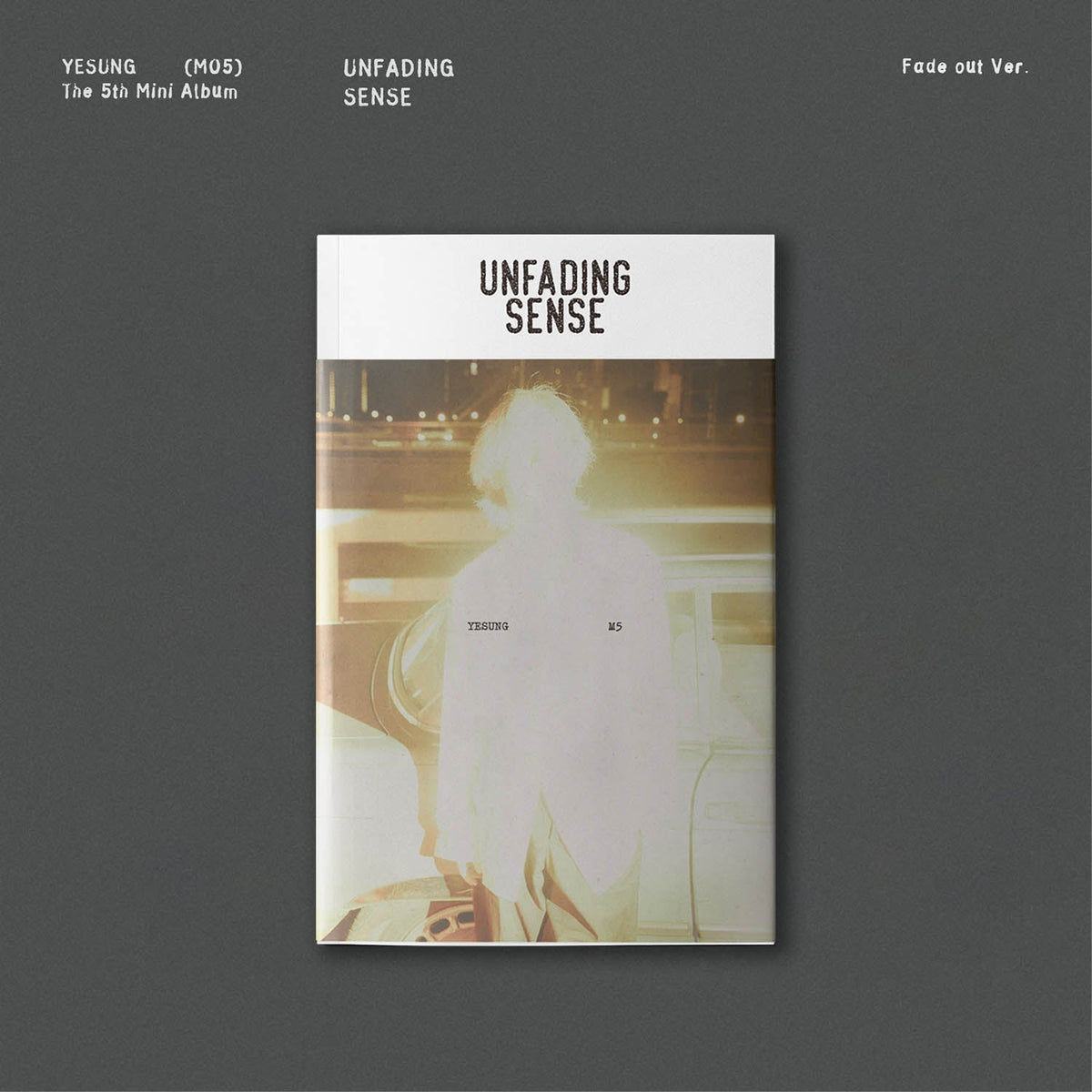 YESUNG - [Unfading Sense] (5th Mini Album FADE OUT (B) Version ...