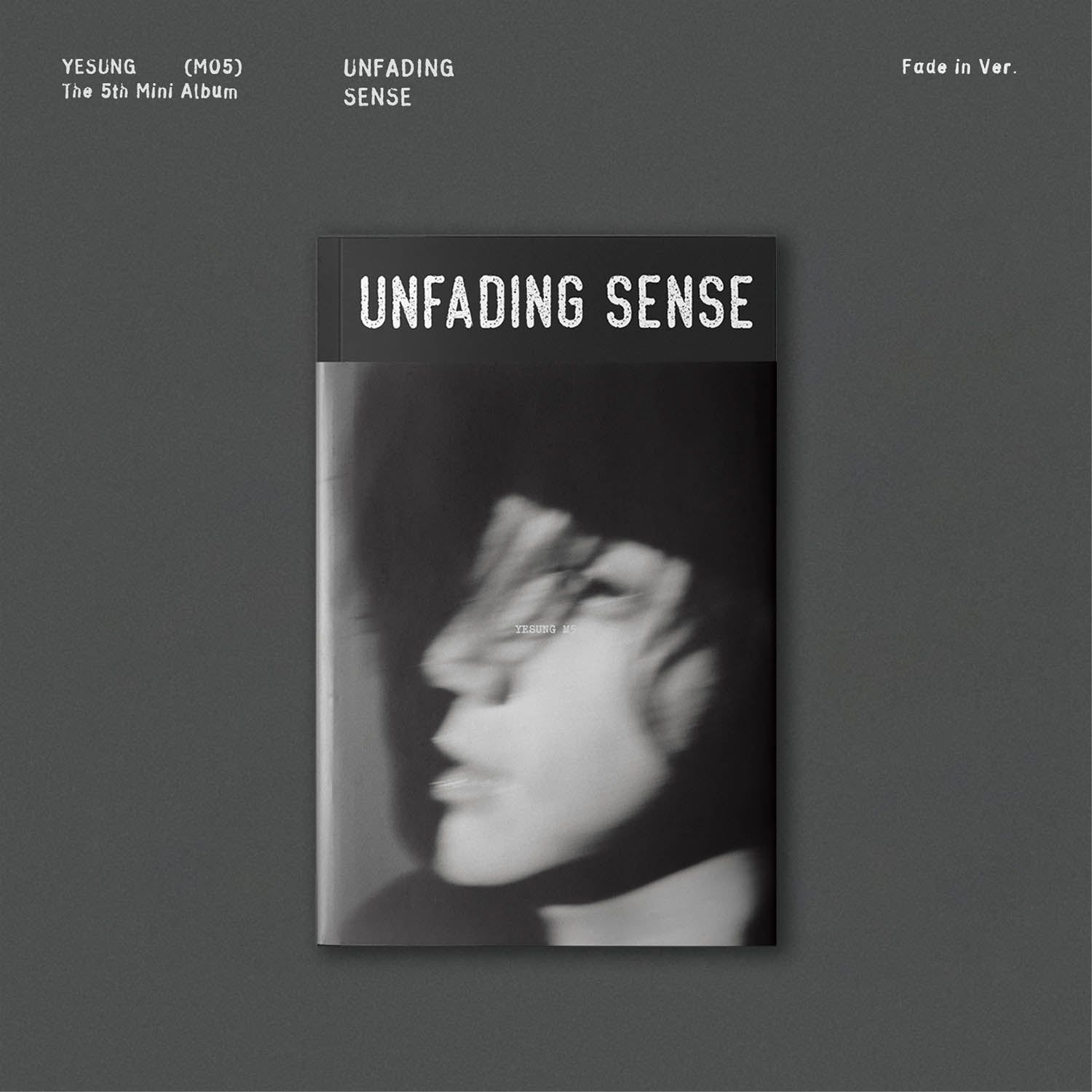 YESUNG - [Unfading Sense] (5th Mini Album FADE IN (A) Version) – kpopalbums.com